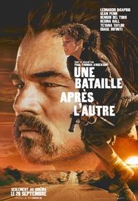 Critique du film Une bataille après l'autre : Paul Thomas Anderson explose tout avec le trio ...